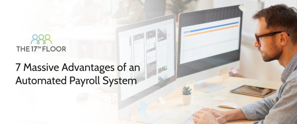 7 Massive Advantages of an Automated Payroll System - HCM DIALOGUE