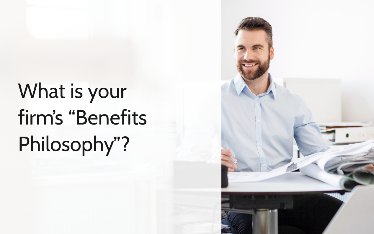 What is your firm's “Benefits Philosophy”? - HCM DIALOGUE
