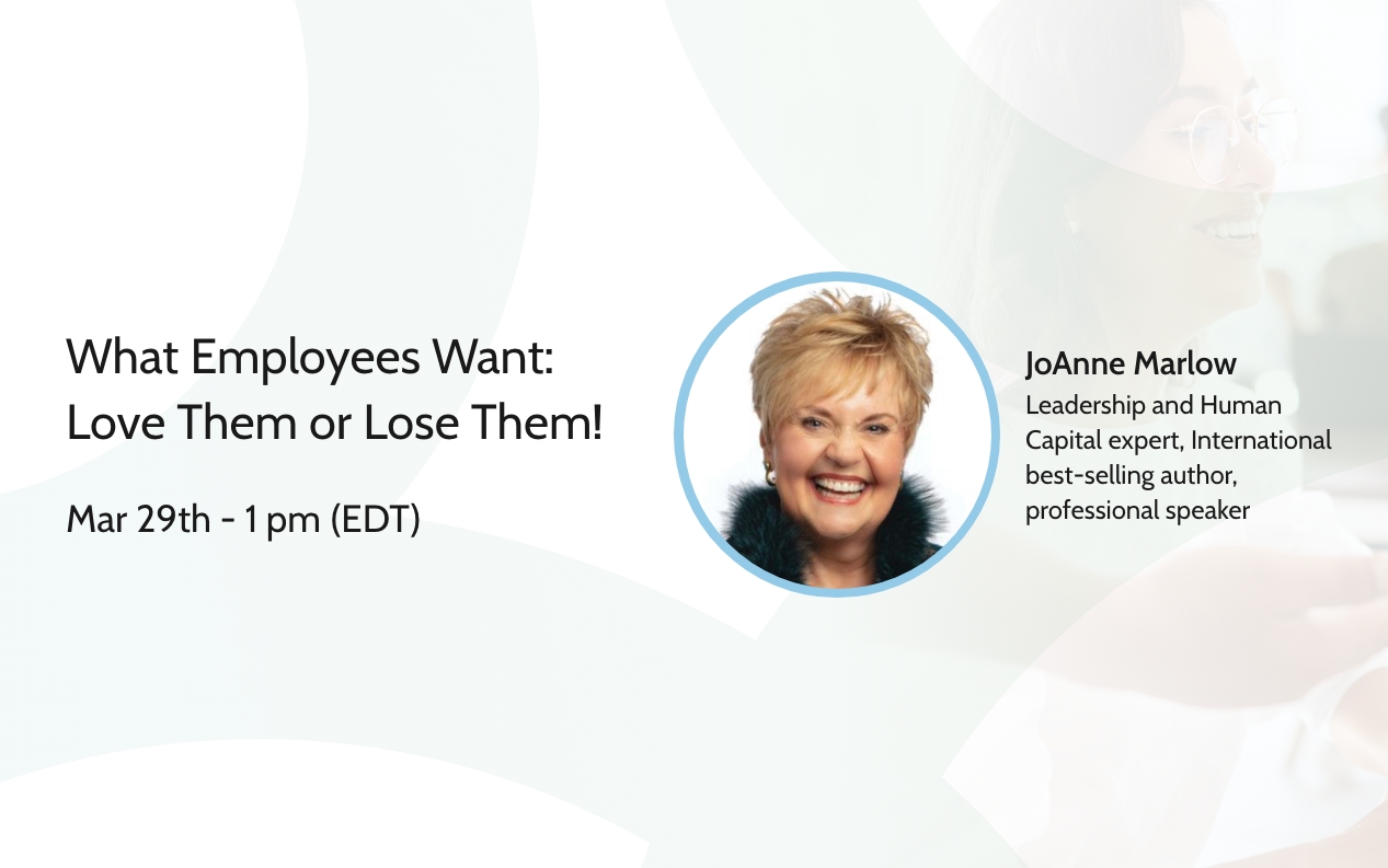 What Employees Want: Love Them or Lose Them! - HCM DIALOGUE