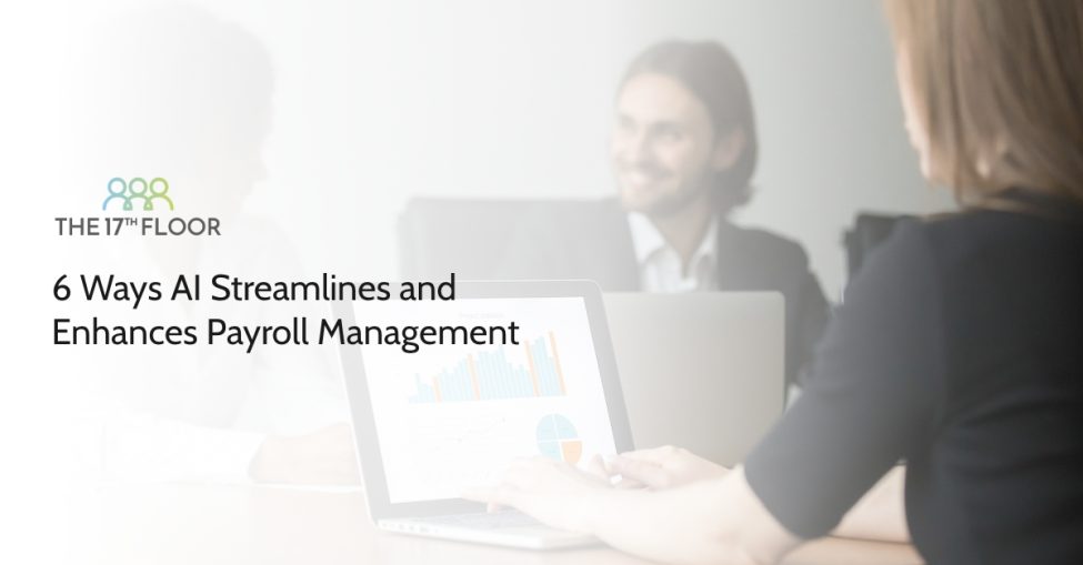 6 Ways AI Streamlines and Enhances Payroll Management - HCM DIALOGUE