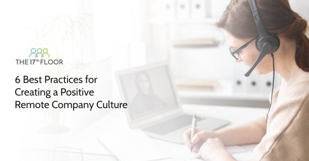 6 Best Practices for Creating a Positive Remote Company Culture - HCM ...
